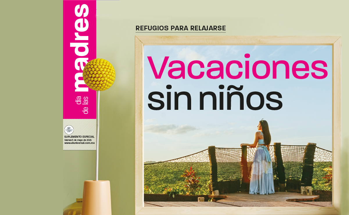 El Universal Día De Las Madres 2023